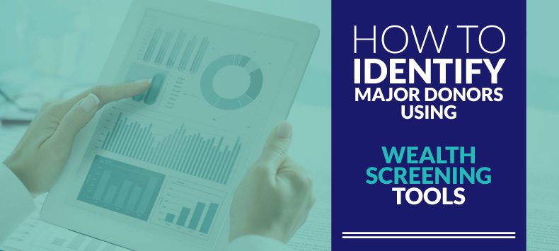 How To Identify Major Donors Using Wealth Screening Tools - Swaim ...
