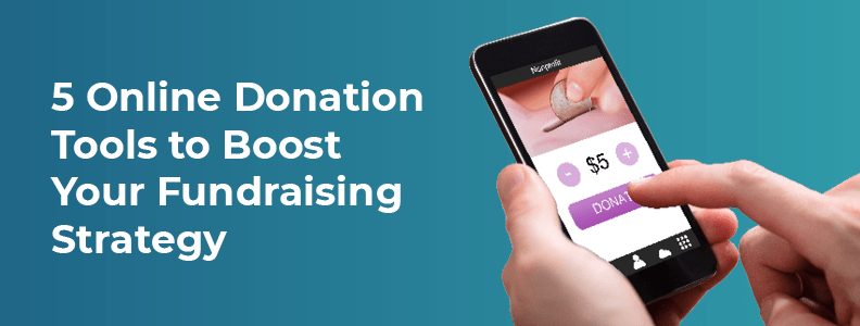 5 Online Donation Tools to Boost Your Fundraising Strategy - Swaim ...